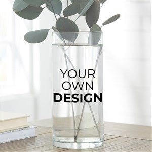 Design Your Own Personalized 7.5" Flower Vase