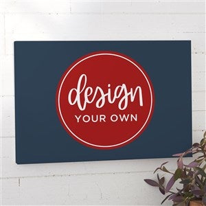 Design Your Own Personalized Horizontal 12" x 18" Canvas Print- Navy Blue
