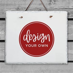 Design Your Own Personalized Slate Plaque