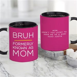 Bruh...Personalized Mom Coffee Mug - Black