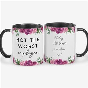 Not the Worst Employee Personalized Co-Worker Coffee Mug - Black