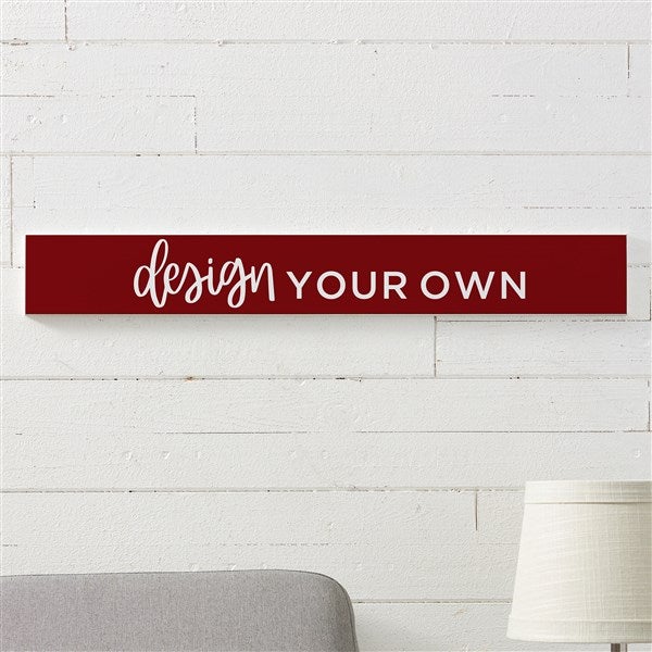 Design Your Own Personalized Wooden Sign- Burgundy