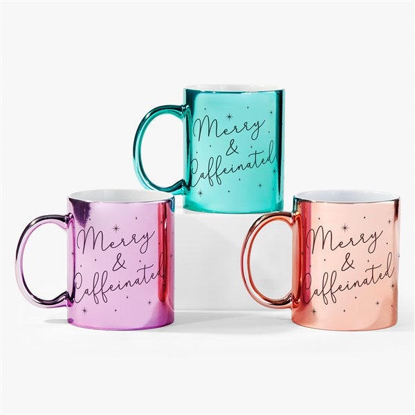 Merry & Caffeinated Personalized Metallic Mug